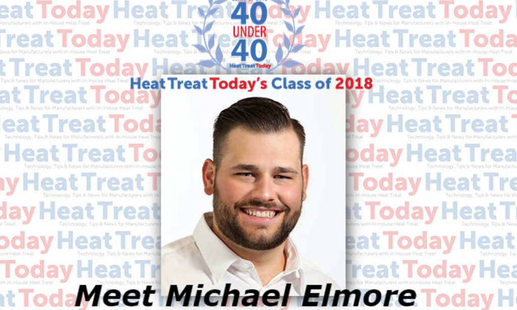 40 Under 40 Highlight: Michael Elmore - Heat Treat Today
