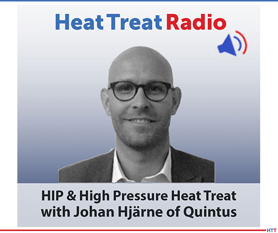 Heat Treat Radio #59: HIP & High Pressure Heat Treat with Johan Hjärne ...