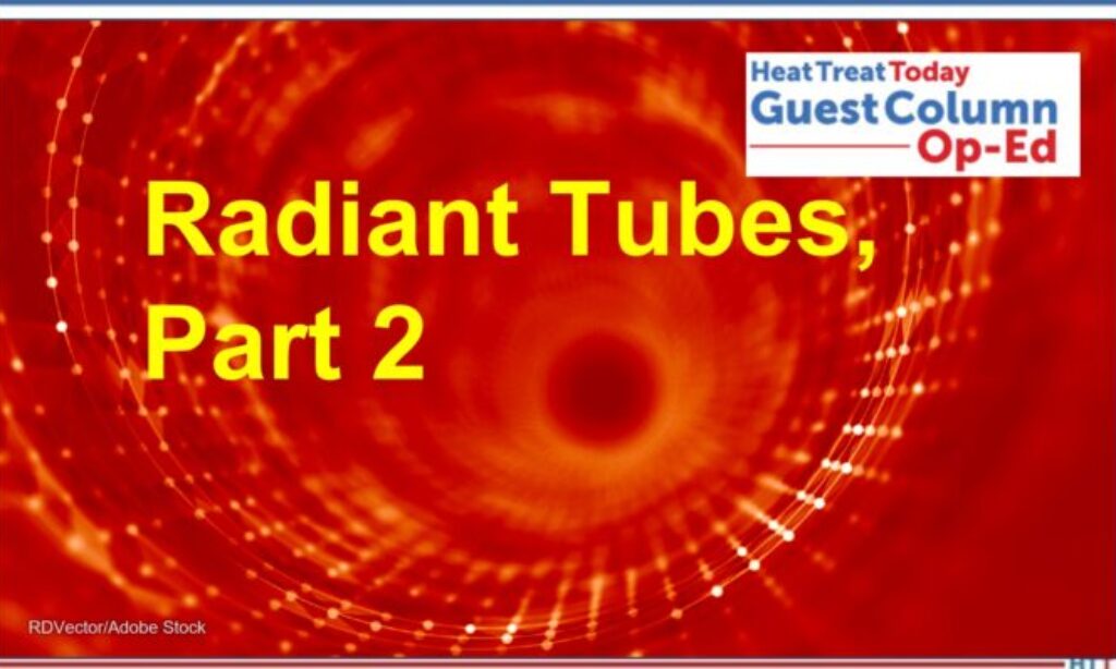 Improving Your Use of Radiant Tubes, Part 2 - Heat Treat Today