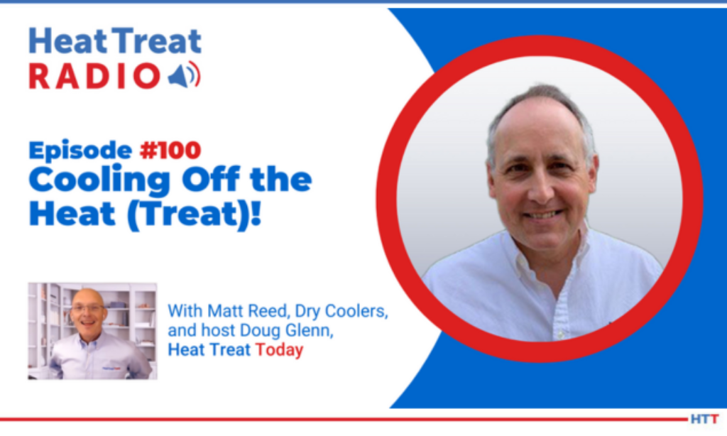 Heat Treat Radio #100: Cooling Off the Heat (Treat)! - Heat Treat Today